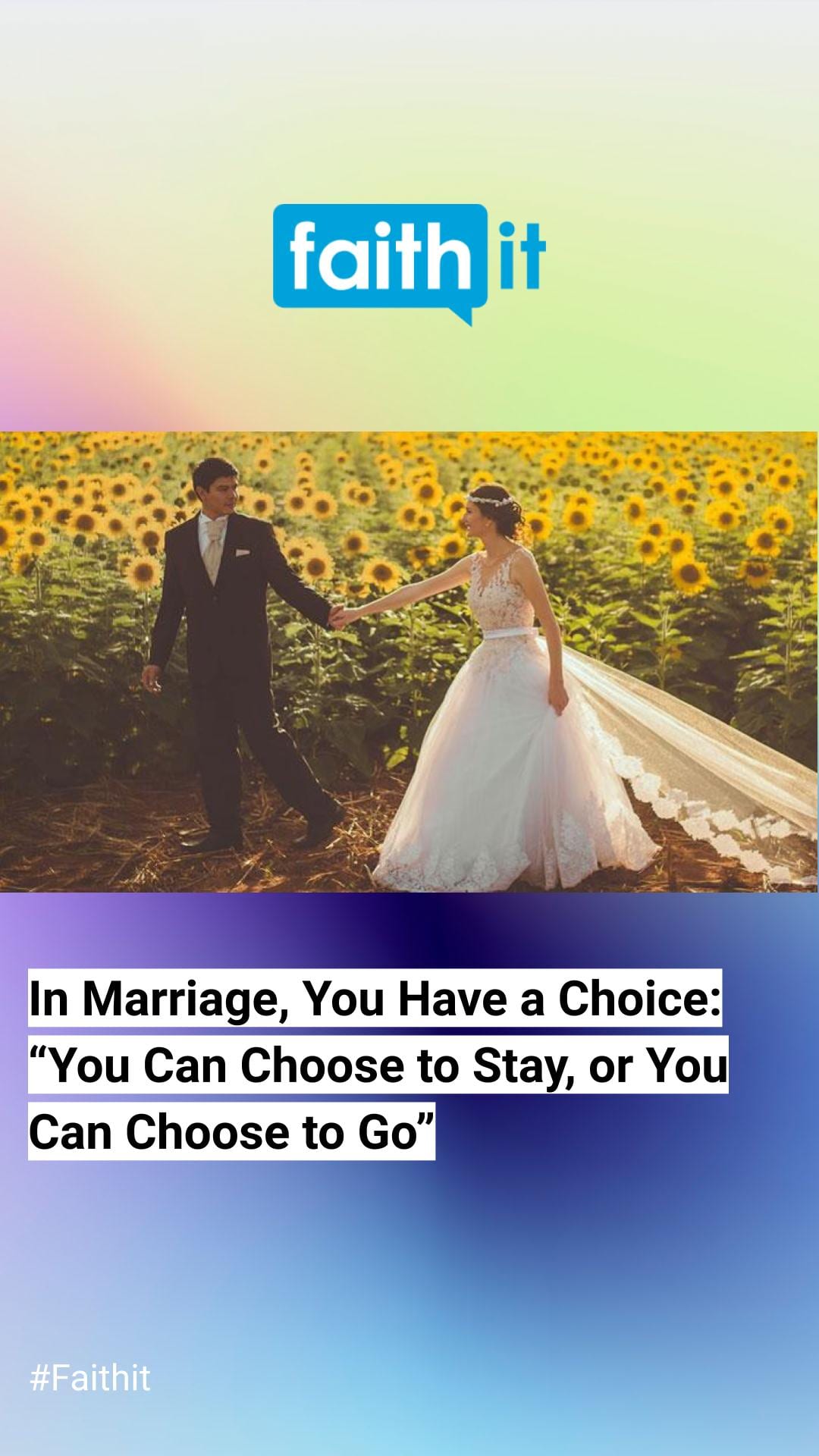 In Marriage, You Have a Choice: "You Can Choose to Stay, or You Can ...