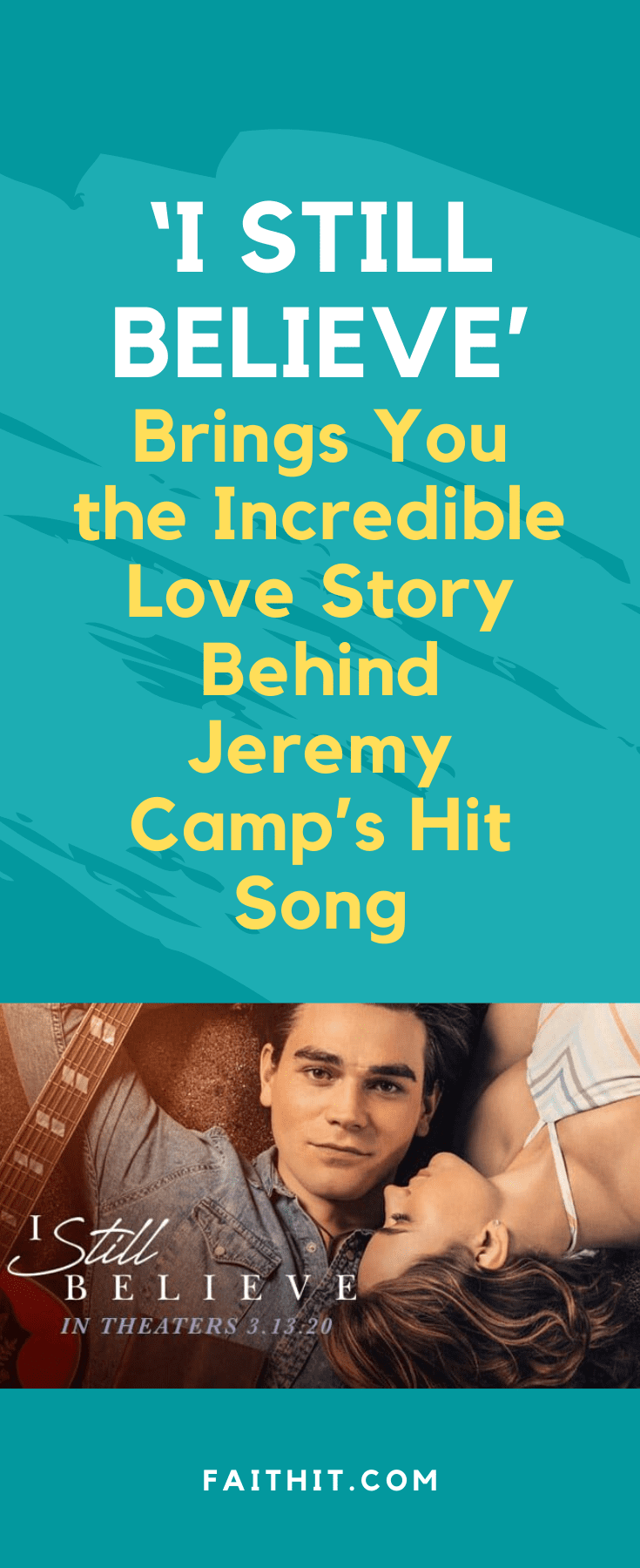 ‘I Still Believe’ Brings You the Incredible Love Story Behind Jeremy ...
