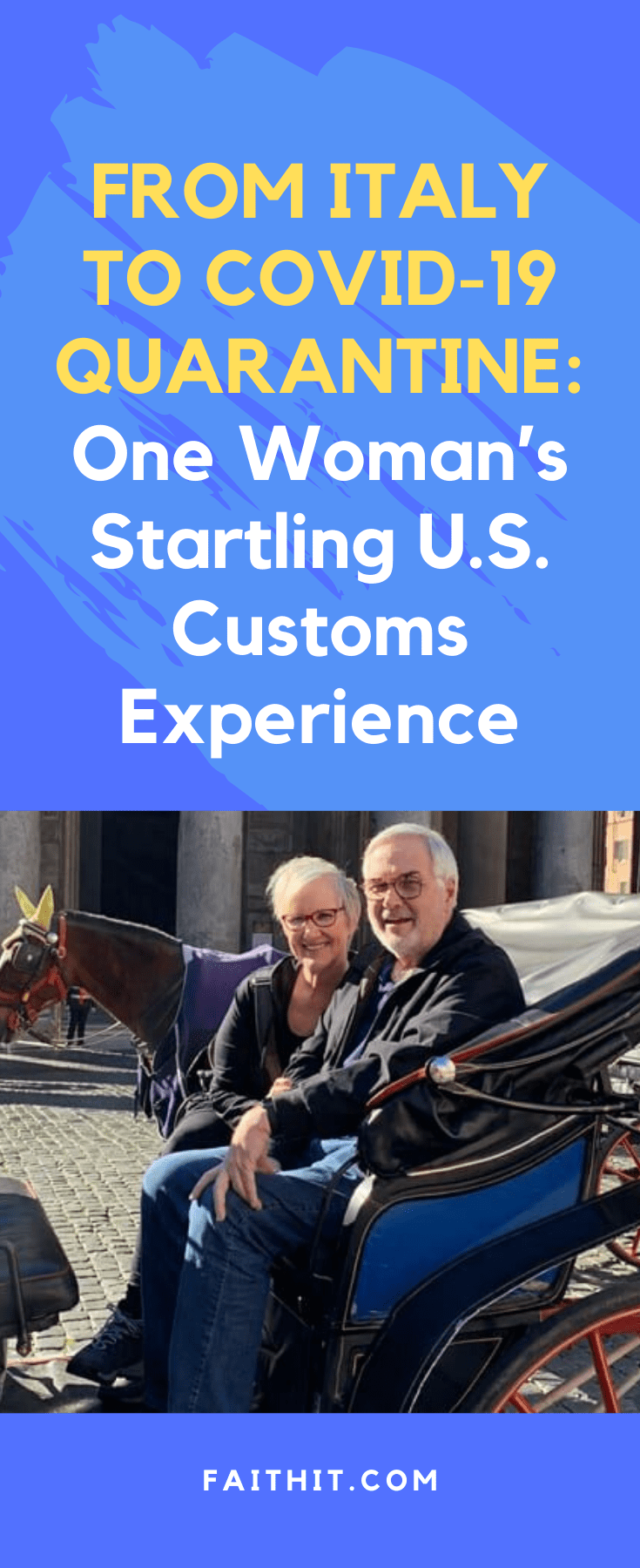 From Italy to Covid-19 Quarantine: One Woman’s Startling U.S. Customs ...